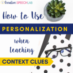 How to Use Personalization When Teaching Context Clues - Creative ...